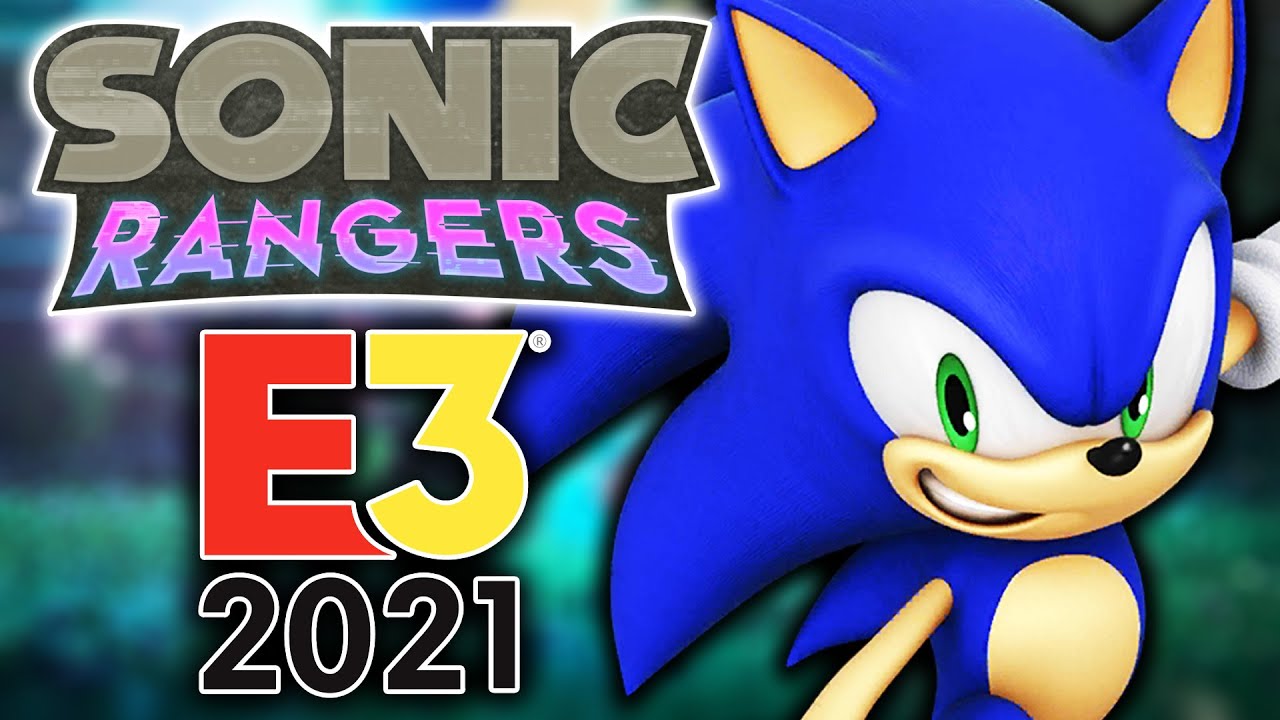SONIC RANGERS GAMEPLAY REVEAL HAPPENING AT E3 2021?? HERE'S WHY! - YouTube