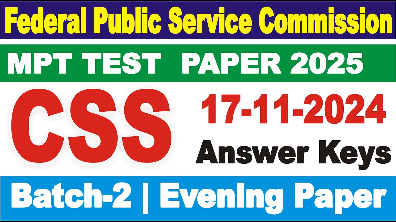 Css Mpt Answer Keys 17 11 2024 Css Mpt Screening Paper Batch 2 Evening Css Mpt Answer Keys