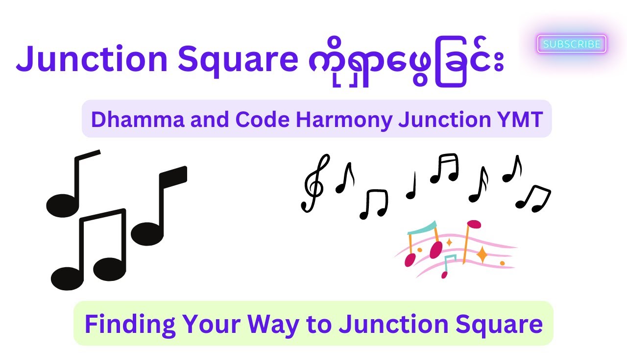 Junction Square ကို ရှာဖွေခြင်း - YouTube