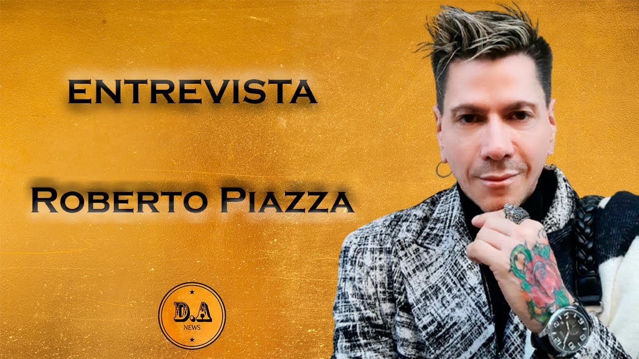 ENTREVISTA A ROBERTO PIAZZA | MEGA DESFILE DE ALTA COSTURA "EL FÉNIX" | D.A NEWS - YouTube