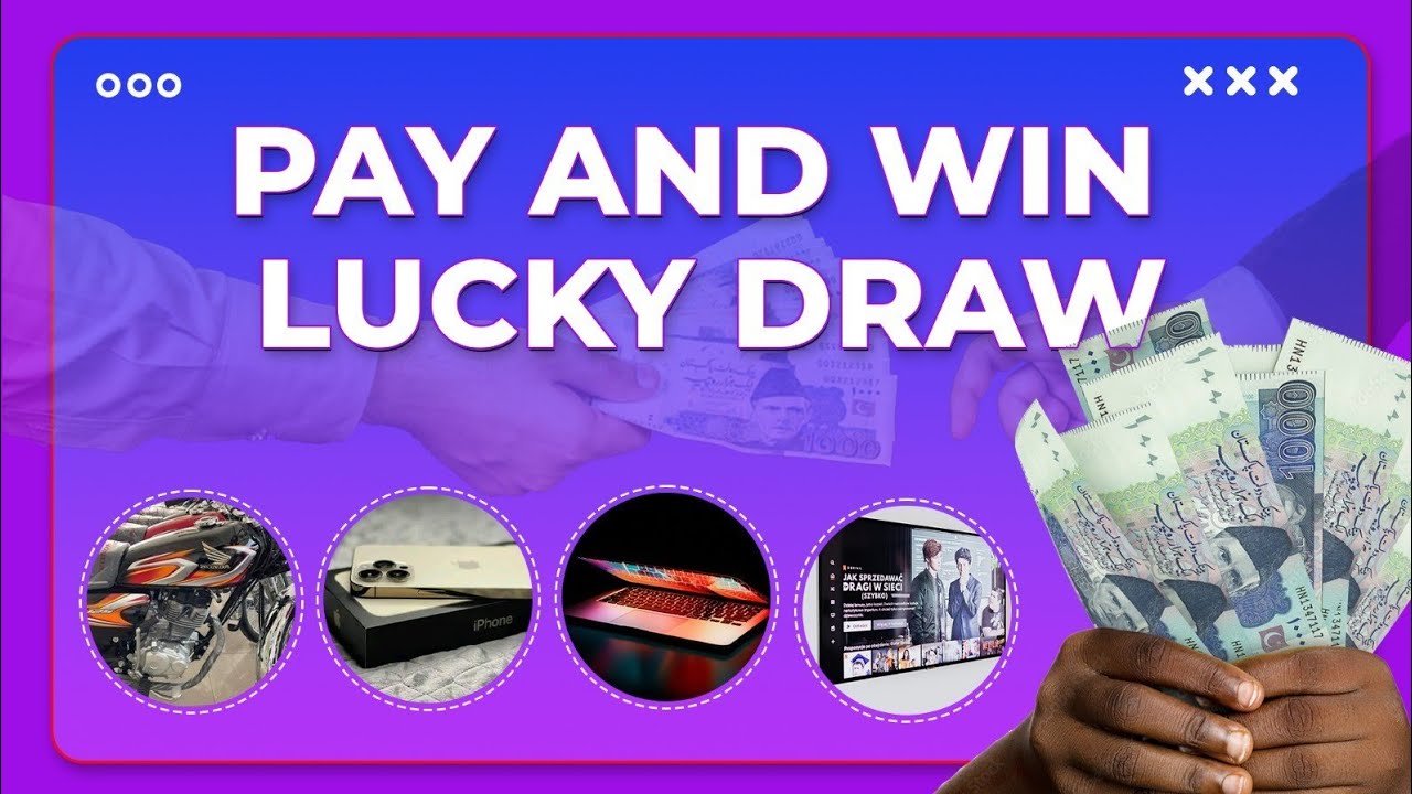 Pakistan's Ultimate Lucky Draw: Win Amazing Prizes in the Land of Luck ...