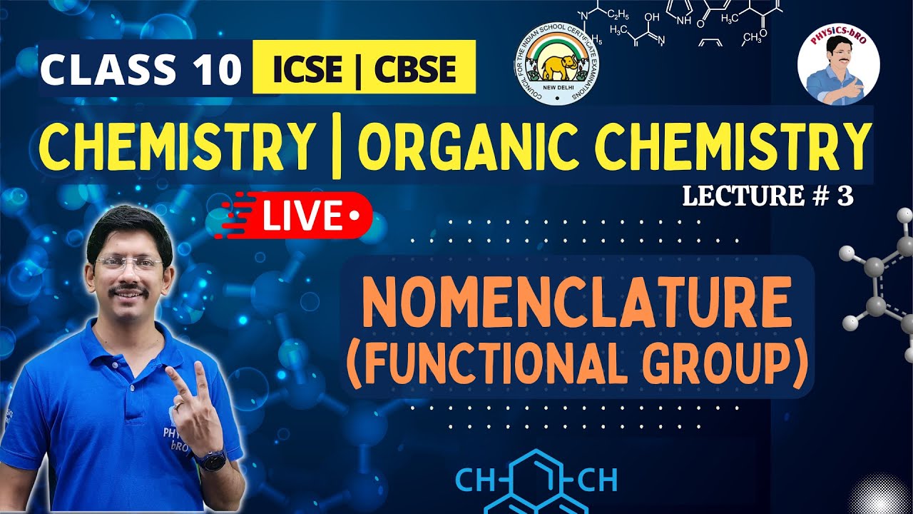 CLASS 10 | ORGANIC CHEMISTRY | LECTURE # 3 | NOMENCLATURE OF FUNCTIONAL ...