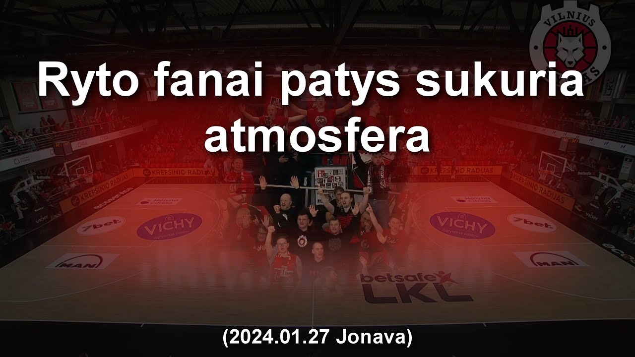 Ryto fanai ir minutės petraukėlė | 2024 01 27 vs Jonava - YouTube