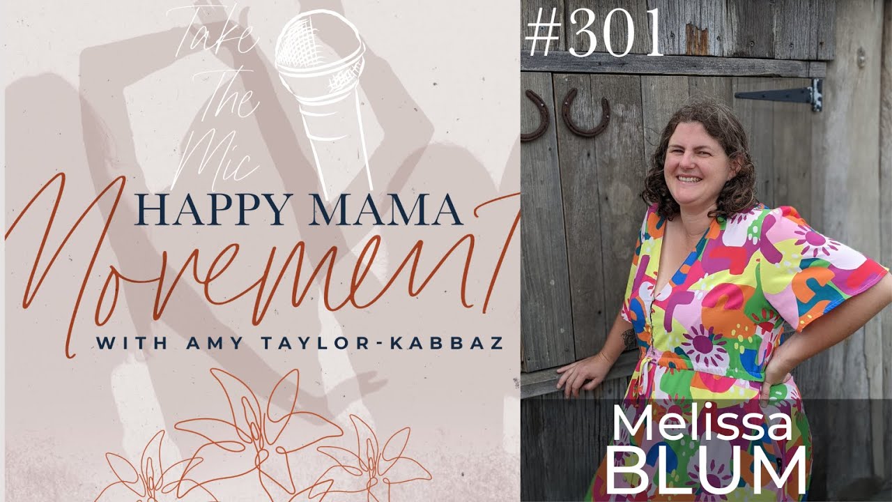 #301 | TAKE THE MIC | WITH MELISSA BLUM - YouTube