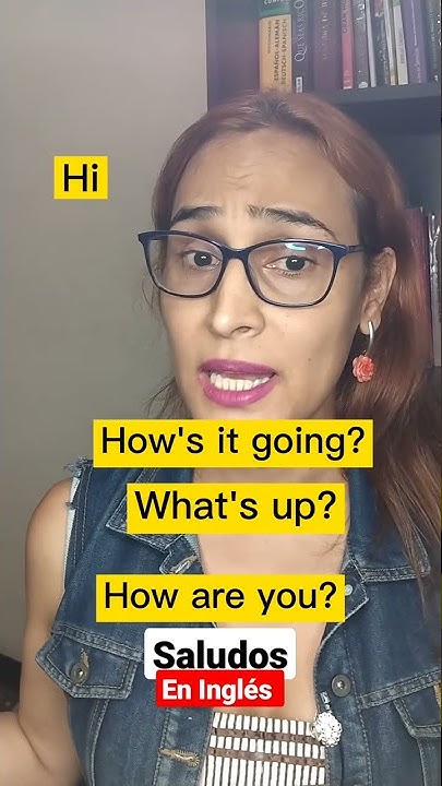 Cómo Saludar En Inglés - YouTube