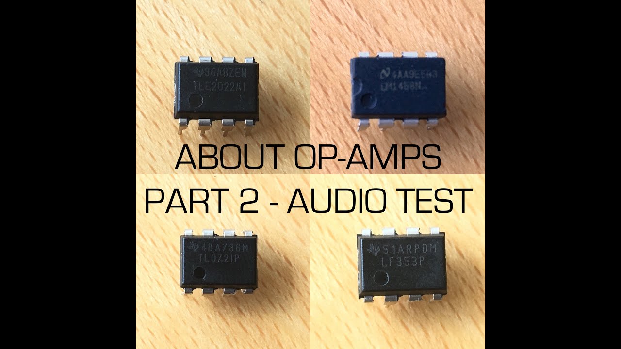 About op-amps part 2: audio test - YouTube