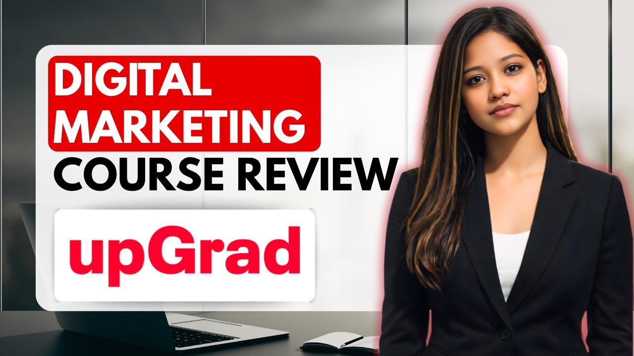 UpGrad Digital Marketing Course | Honest Review | Is It Worth It in ...