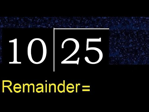 Divide 25 by 10 . remainder , quotient . Division with 2 Digit Divisors ...