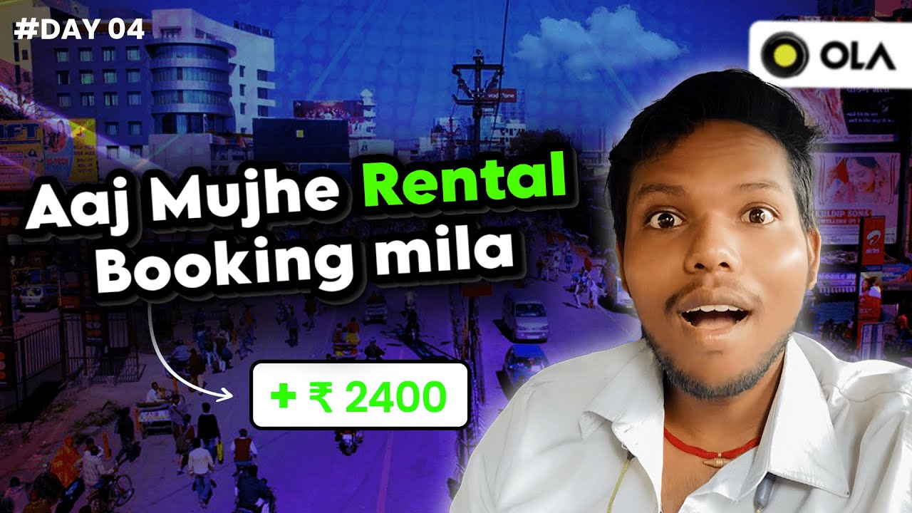 Aaj Ola Ma Rental Booking Mila | Day 04 - YouTube