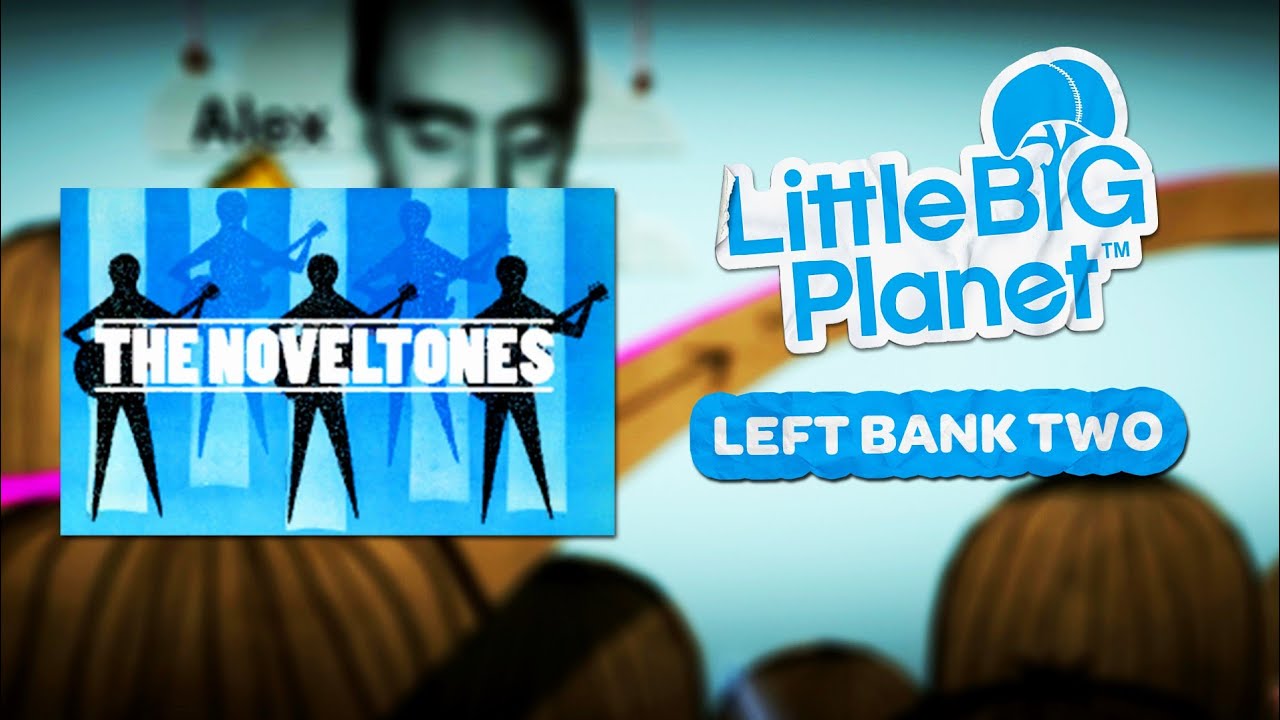 LittleBigPlanet OST - Left Bank Two - YouTube