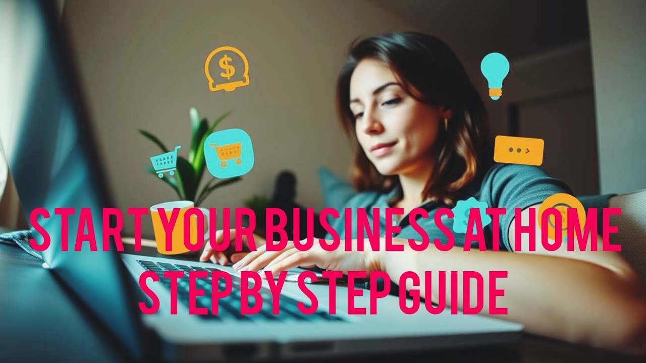 How to Start a Small Business at Home | Easy Step-by-Step Guide for ...