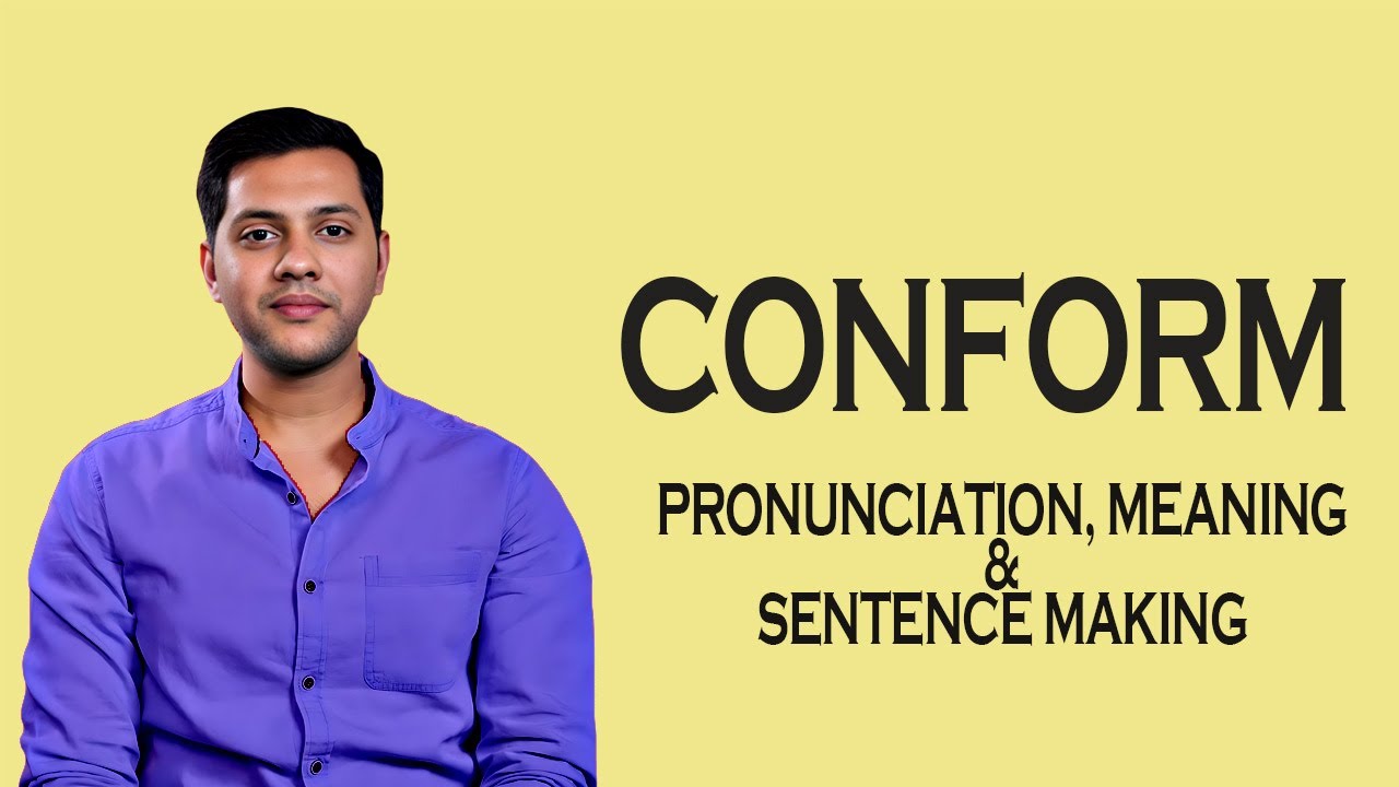 Conform - Meaning & Pronunciation Word World Audio Video Dictionary - YouTube