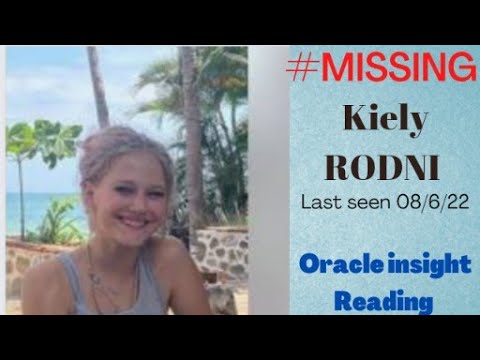 #Missing: Kiely Rodni Oracle Reading.Where is Kiely Rodini? - YouTube