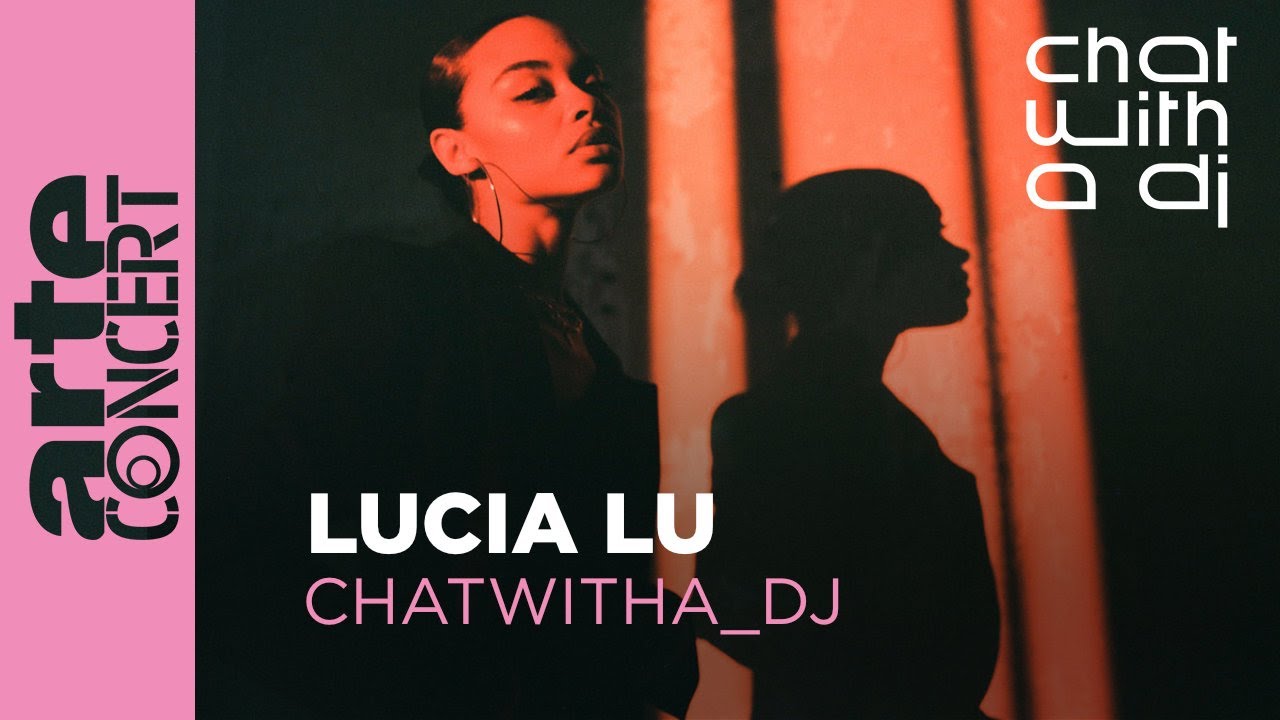 Lúcia Lu dans Chat with a DJ - ARTE Concert - YouTube