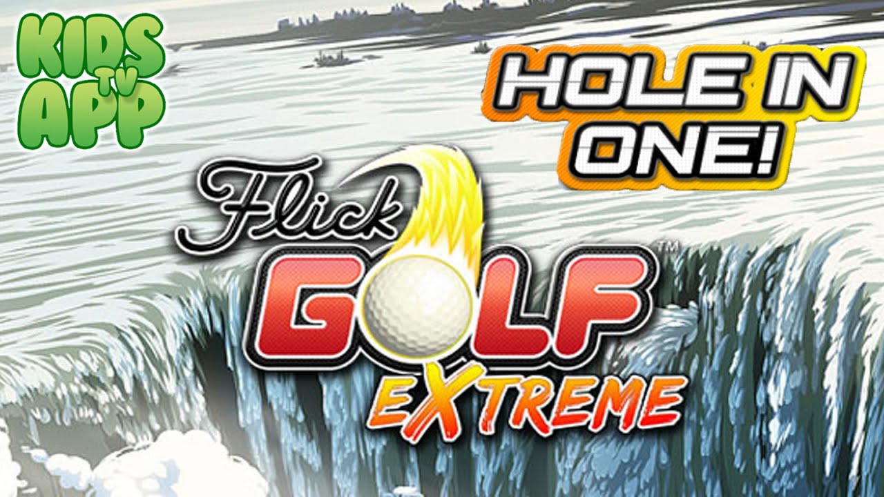 Flick Golf Extreme (Full Fat) - Complete Worldtour - Best App For Kids ...