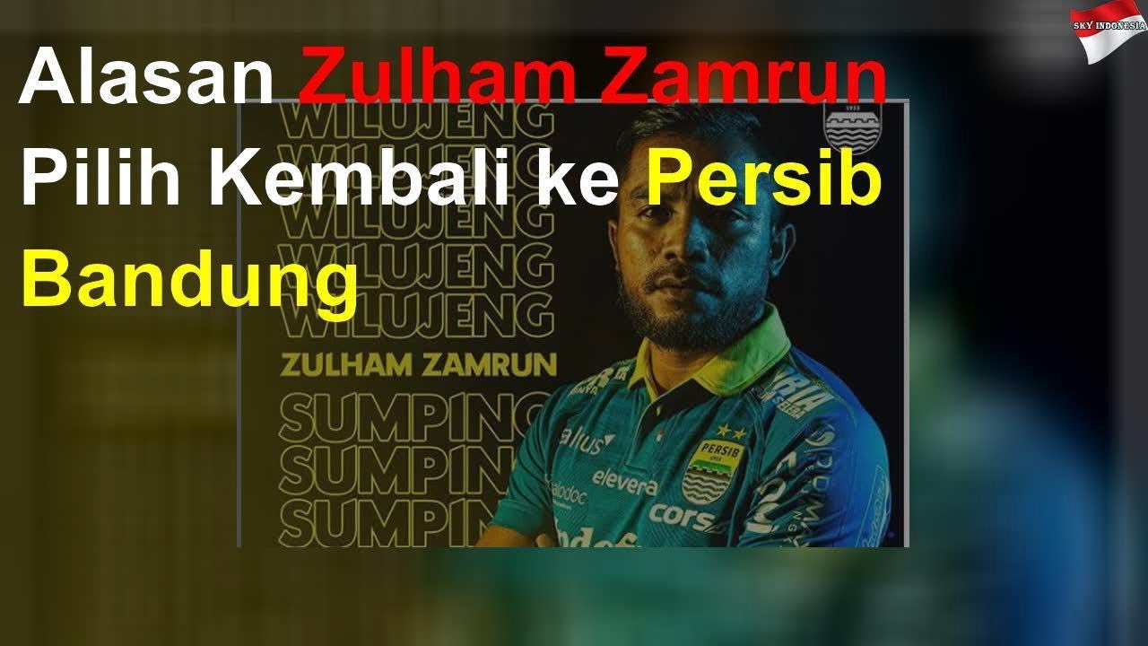 Alasan Zulham Zamrun Pilih Kembali ke Persib Bandung - YouTube