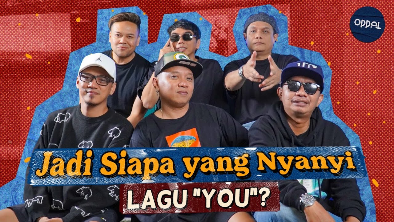 Jadi Siapa yang Nyanyi Lagu "YOU"? | #OGPodcazt - YouTube