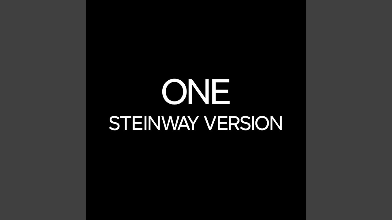 One (Steinway Version) - YouTube