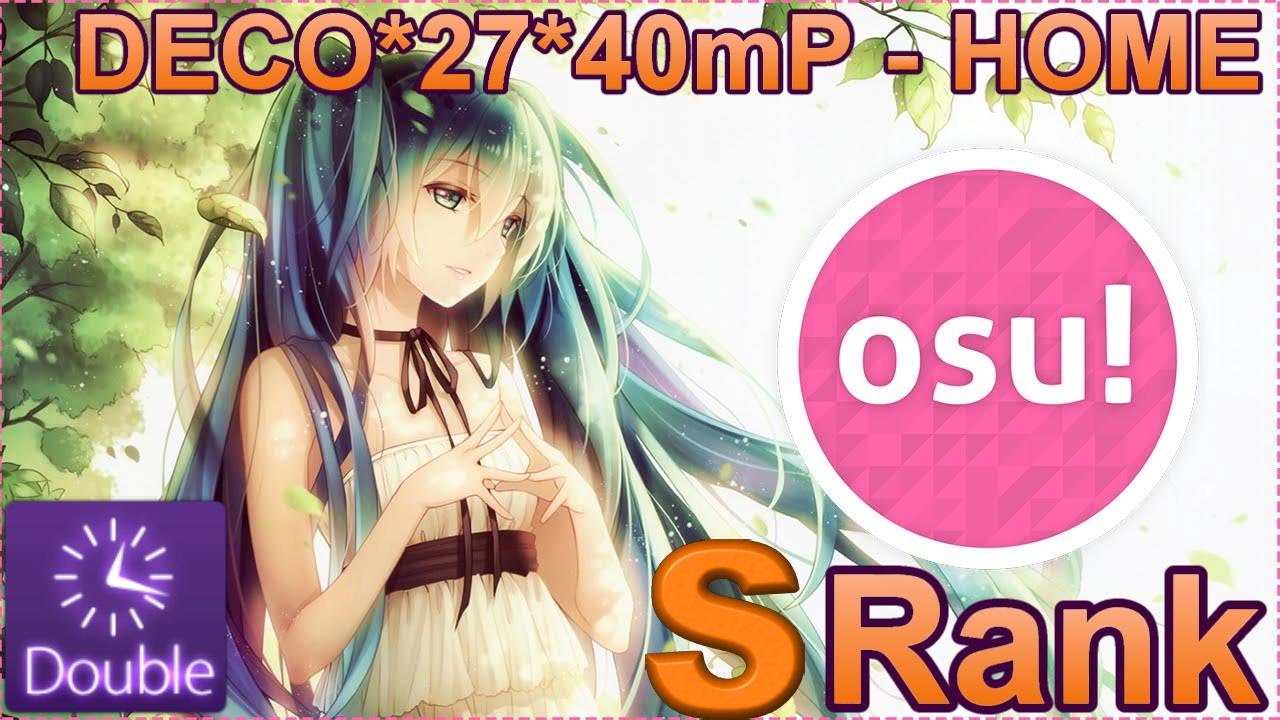 Osu! - DECO*27*40mP - HOME - DT S Rank 5.26* (Hatsune Miku) - YouTube