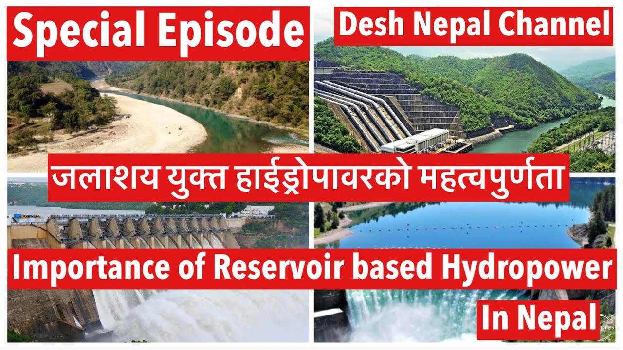 Necessity of reservoir based hydroelectric project in Nepal. जलाशय ...