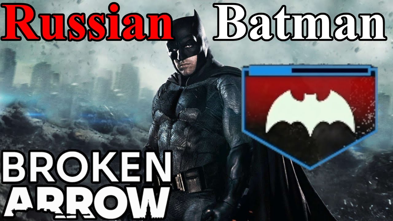 NEW Broken Arrow Russian BATMAN Spetznaz Squads - YouTube