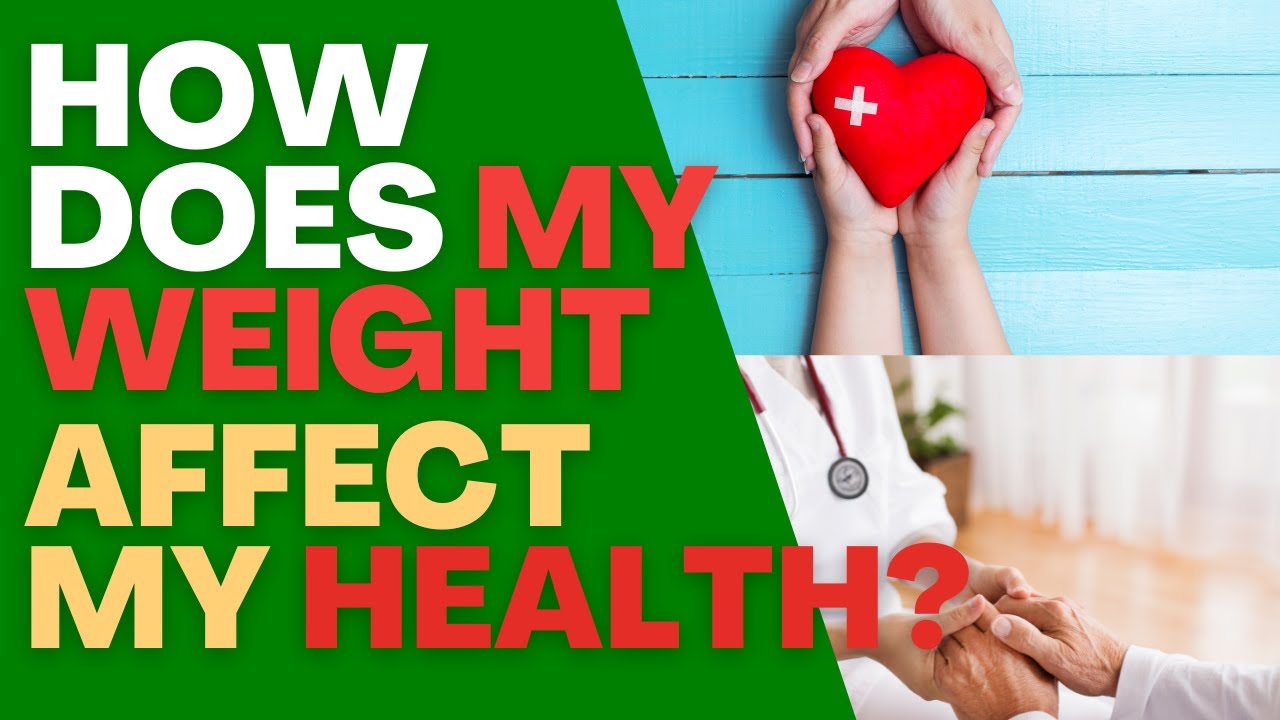How Does My Weight Affect My Health? - YouTube