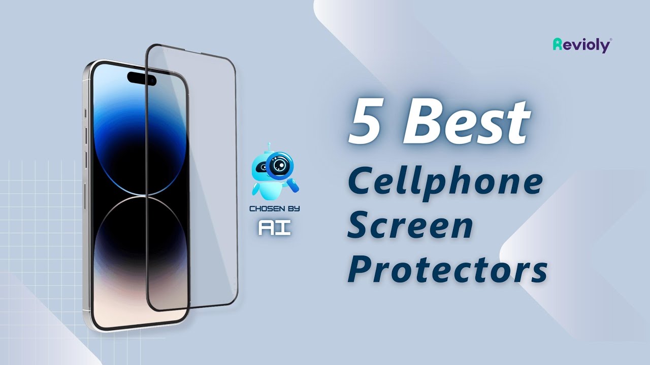 5 Best Cellphone Screen Protectors Chosen by AI _ 2023 _ Revioly's Best ...