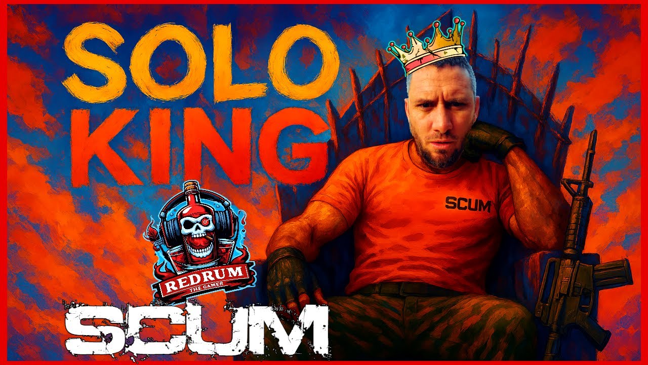 The SOLO KING of SCUM - YouTube