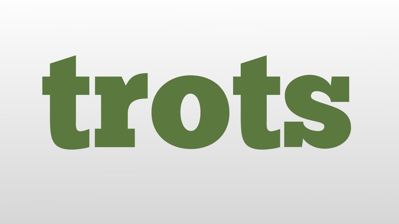 trots meaning and pronunciation - YouTube