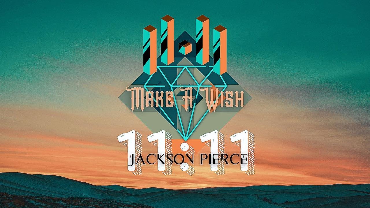 Jackson Pierce | 11:11 - YouTube