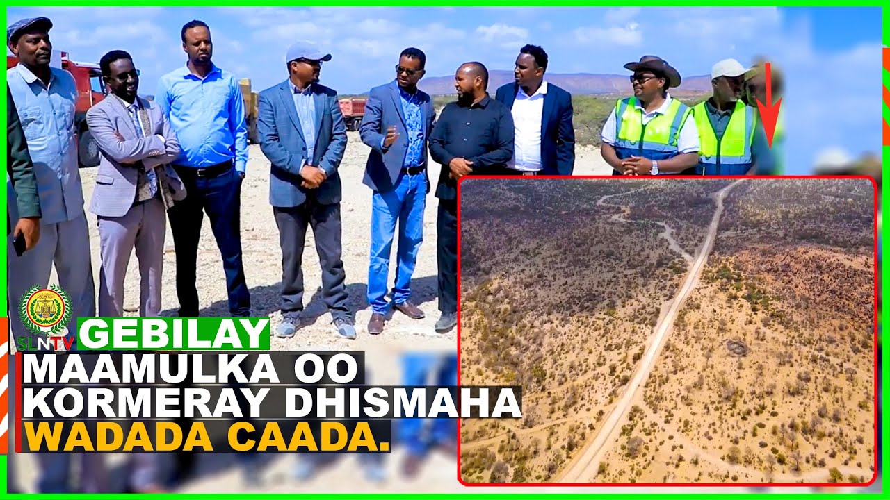 Maamulka Dawlada hoose ee degmada gebilay oo kormeray dhismaha wadada ...