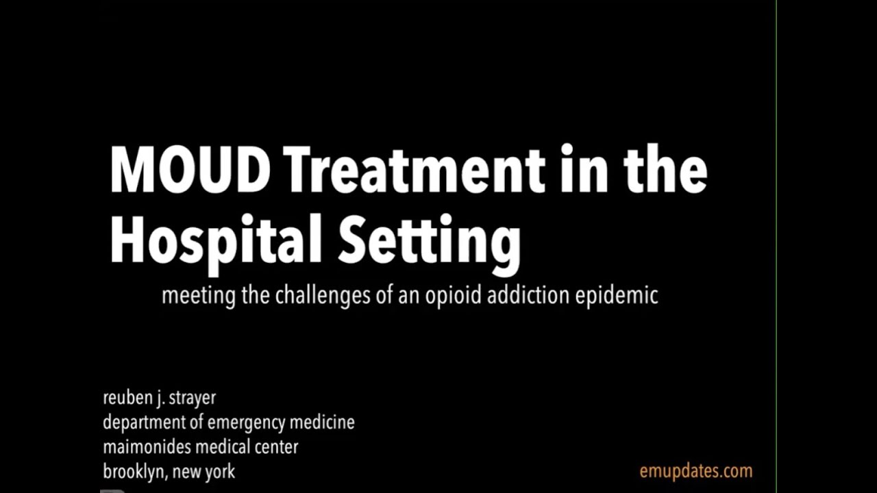 MOUD Treatment in the Hospital Setting - YouTube