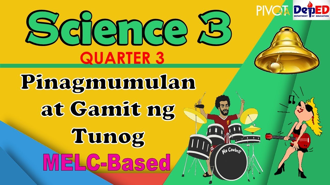 Pinagmumulan at Gamit ng Tunog | with activity and answer key | SCIENCE ...
