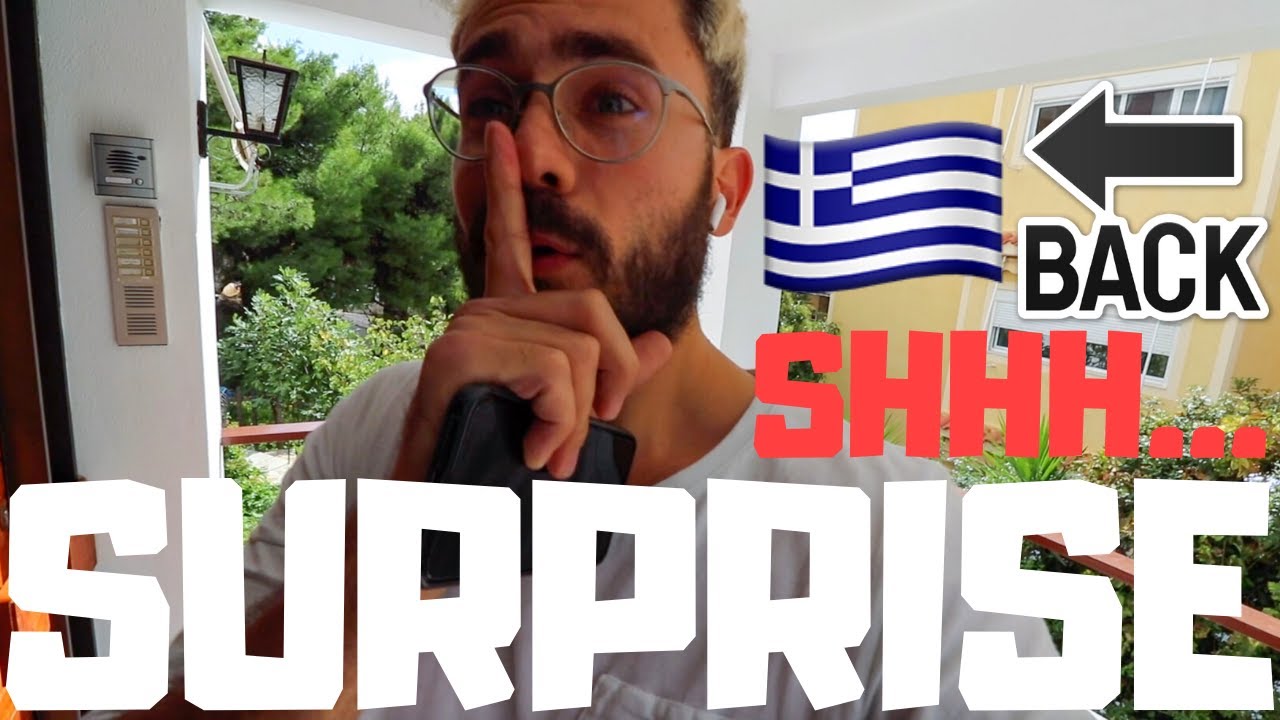 επέστρεψα Ελλάδα και δεν το ήξερε κανείς.. ΑΝΤΙΔΡΑΣΕΙΣ!! - YouTube