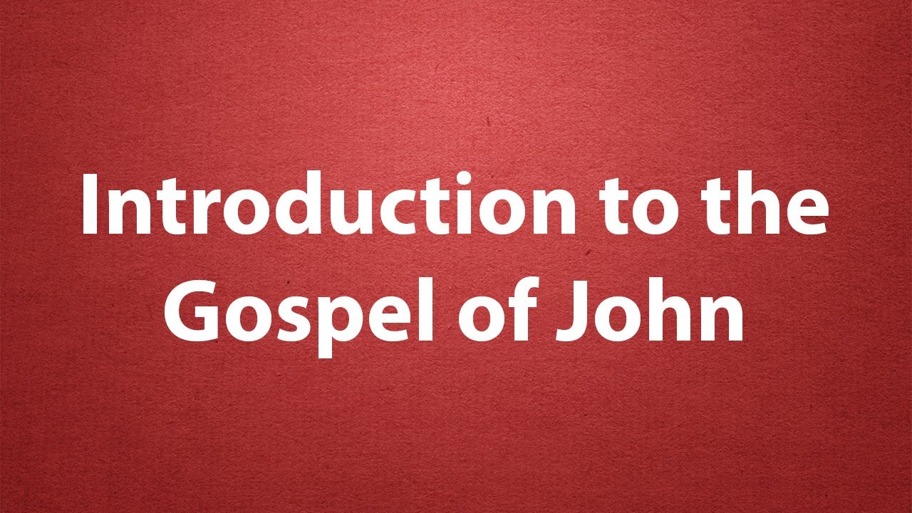 Introduction to the Gospel of John - YouTube