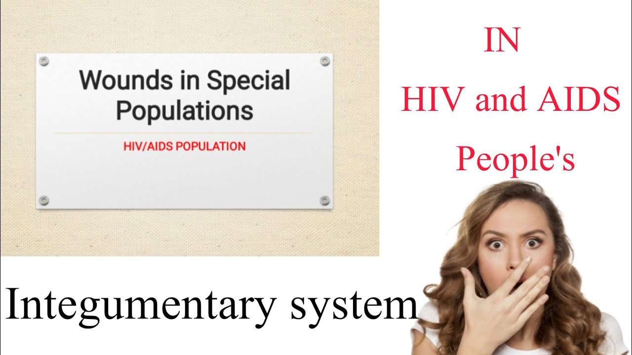 Skin conditions in Aids /skin infection /skin disorders/Wounds care in ...