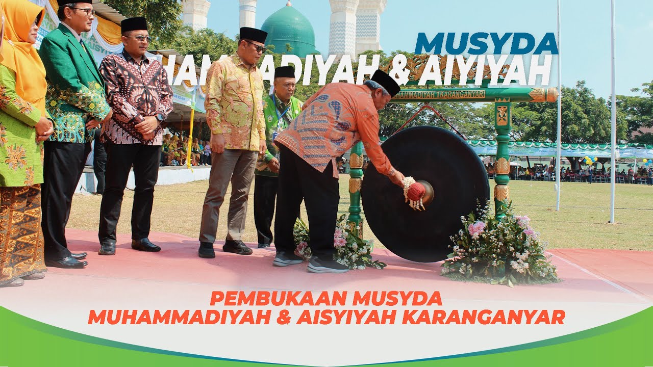 Pembukaan Musyda Muhammadiyah & Aisyiyah Karanganyar - YouTube