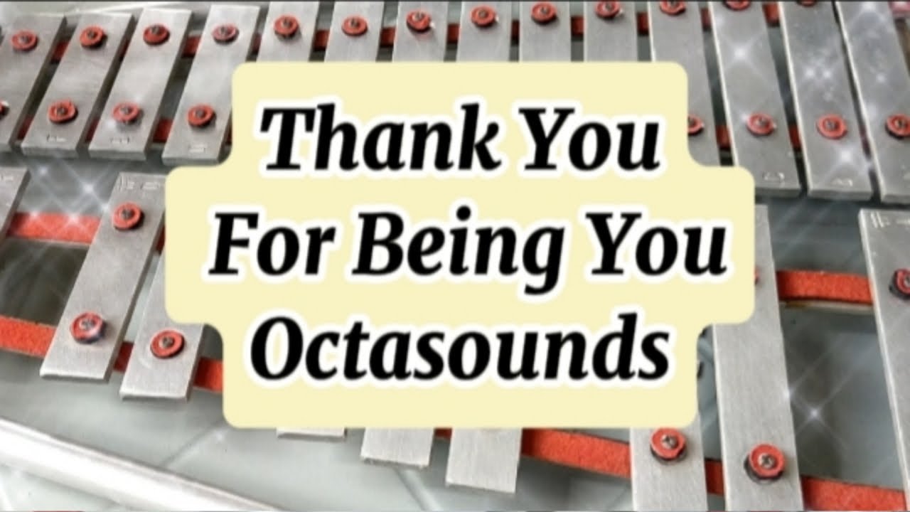 THANK YOU FOR BEING YOU/OCTASOUNDS/LYRE XYLOPHONE COVER - YouTube
