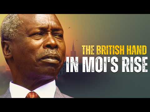 “Daniel arap Moi: The British Project? The beginning (Part 1)”