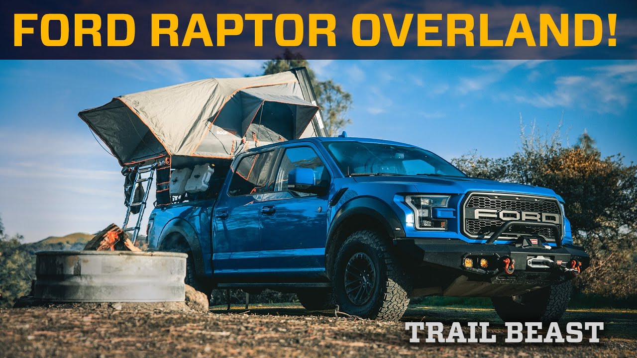 Ford Raptor Overland : Trail Beast! - YouTube