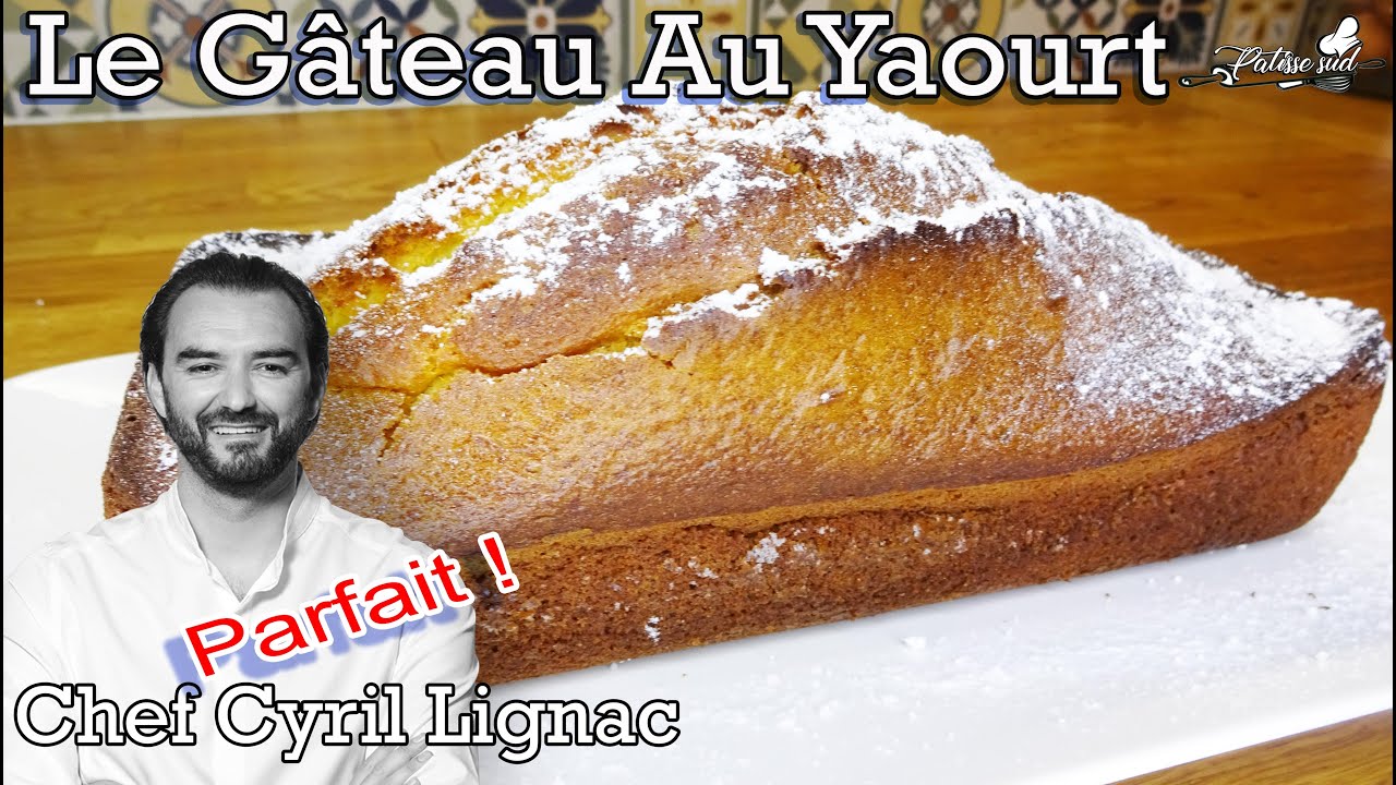 Le gâteau au yaourt parfait de Cyril Lignac - YouTube