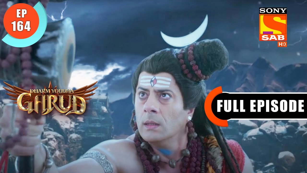 Mahadev Ka Krodh - Dharma Yoddha Garud - Full Episode - 164 - 20 Sep ...
