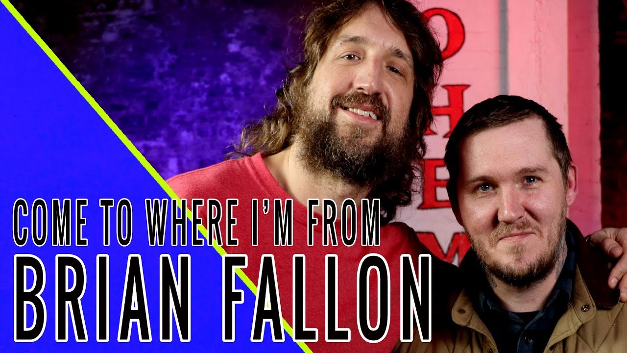 BRIAN FALLON: Come to Where I'm From Podcast Episode #79 - YouTube
