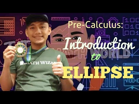 Pre-Calculus: Introduction to Ellipse - YouTube
