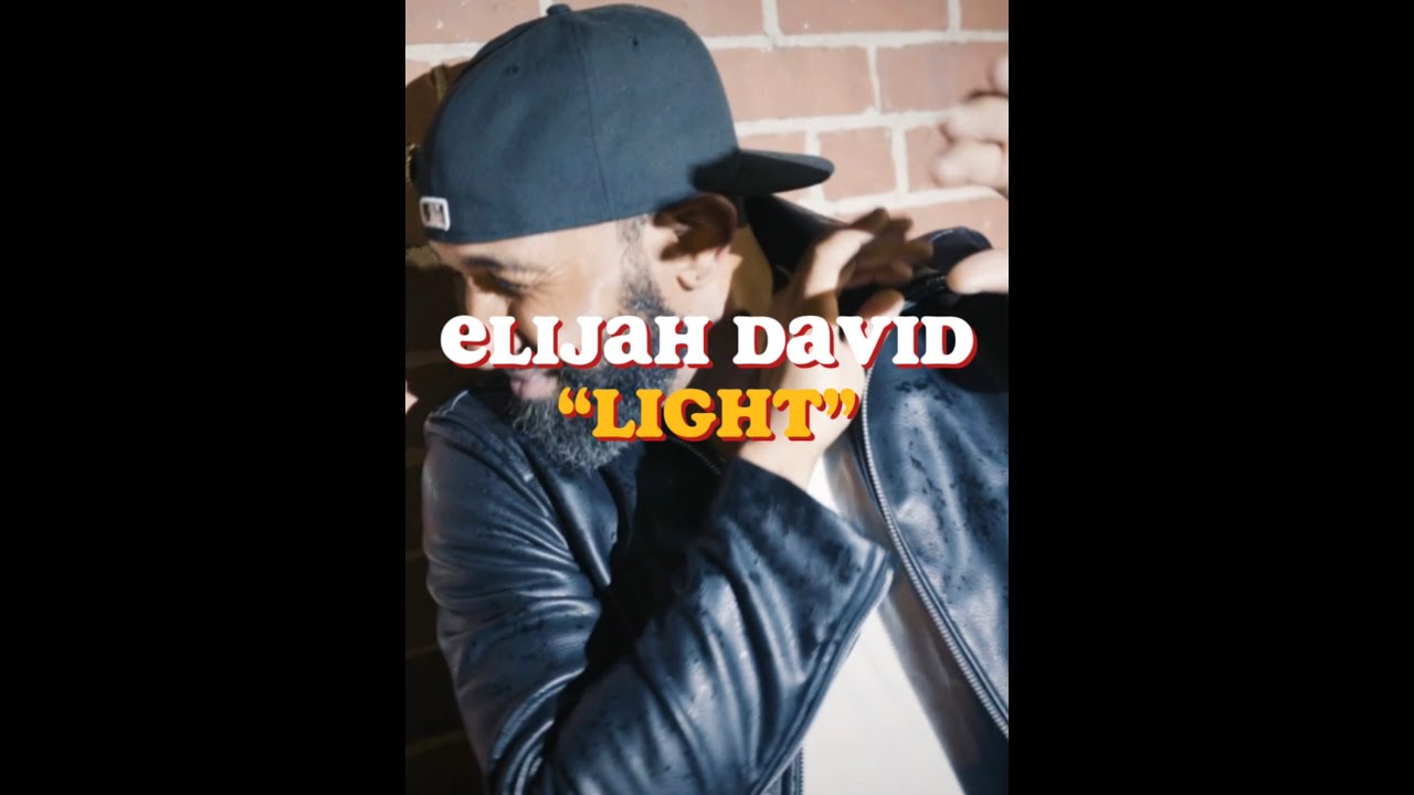 Elijah David - Light (Official Music Video) - YouTube