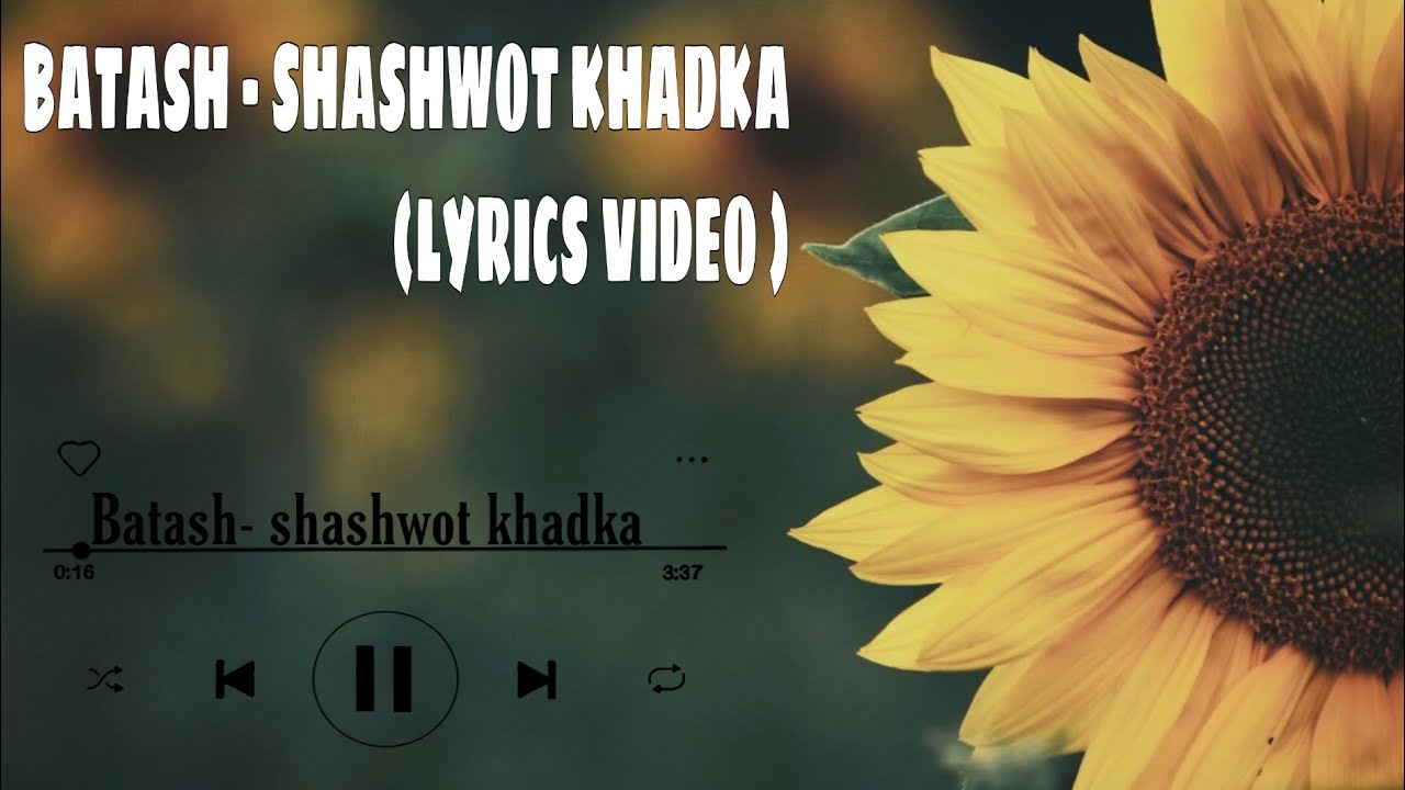 Batash- Shashwot Khadka (Lyrics Video) - YouTube