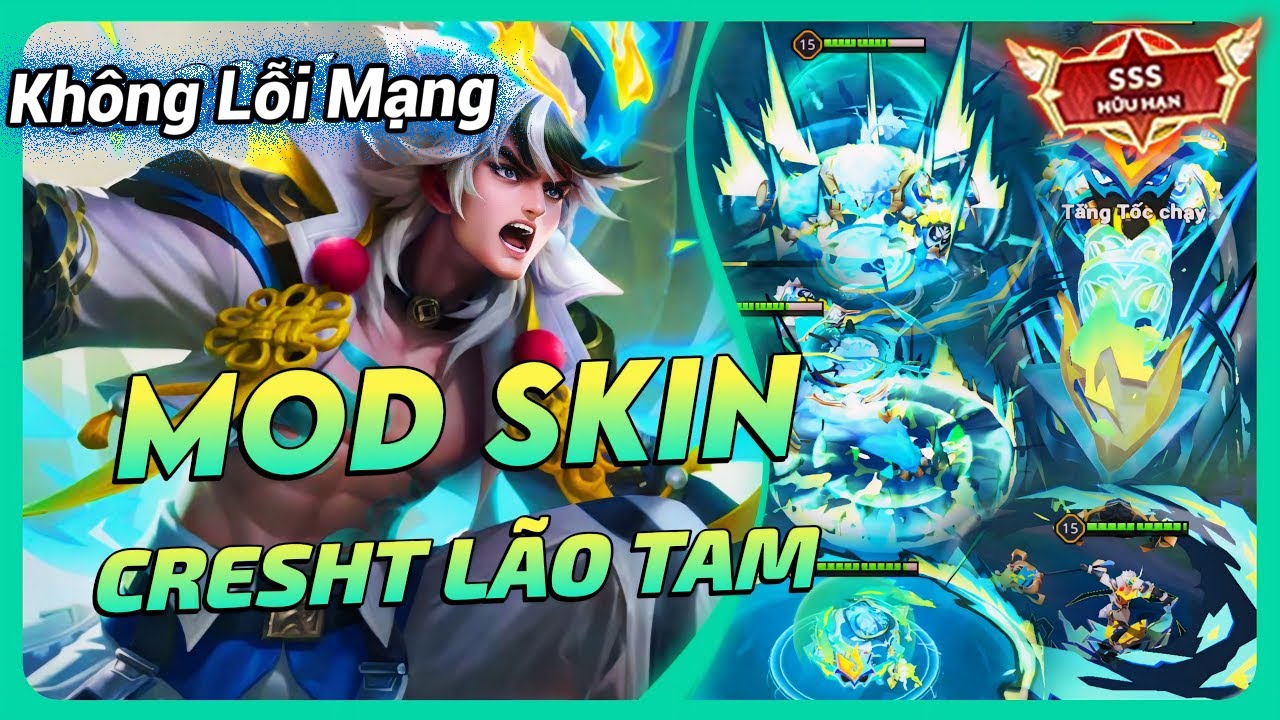 Hướng Dẫn Mod Skin Cresht Bách Tướng Lão Tam - Full Hiệu Ứng Mới Nhất ...