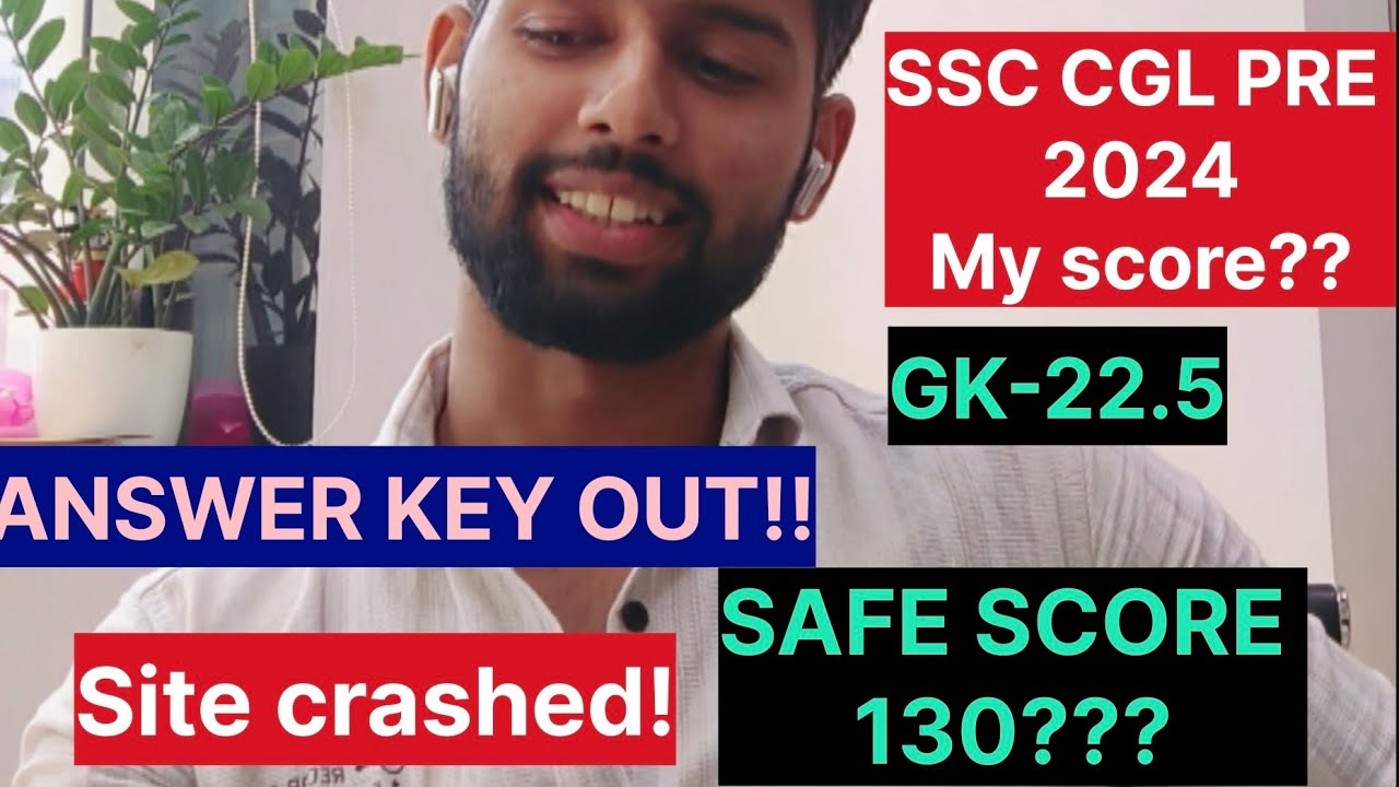 SSC CGL PRE 2024 Answer key out|My scorecard| Mains Strategy| What to ...