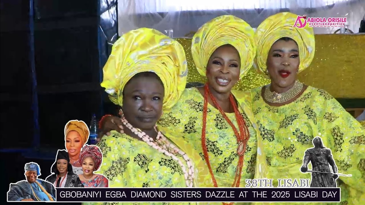LISABI DAY 2025! GBOBANIYI EGBA DIAMOND SISTERS DAZZLES AND GLAMED UP ...