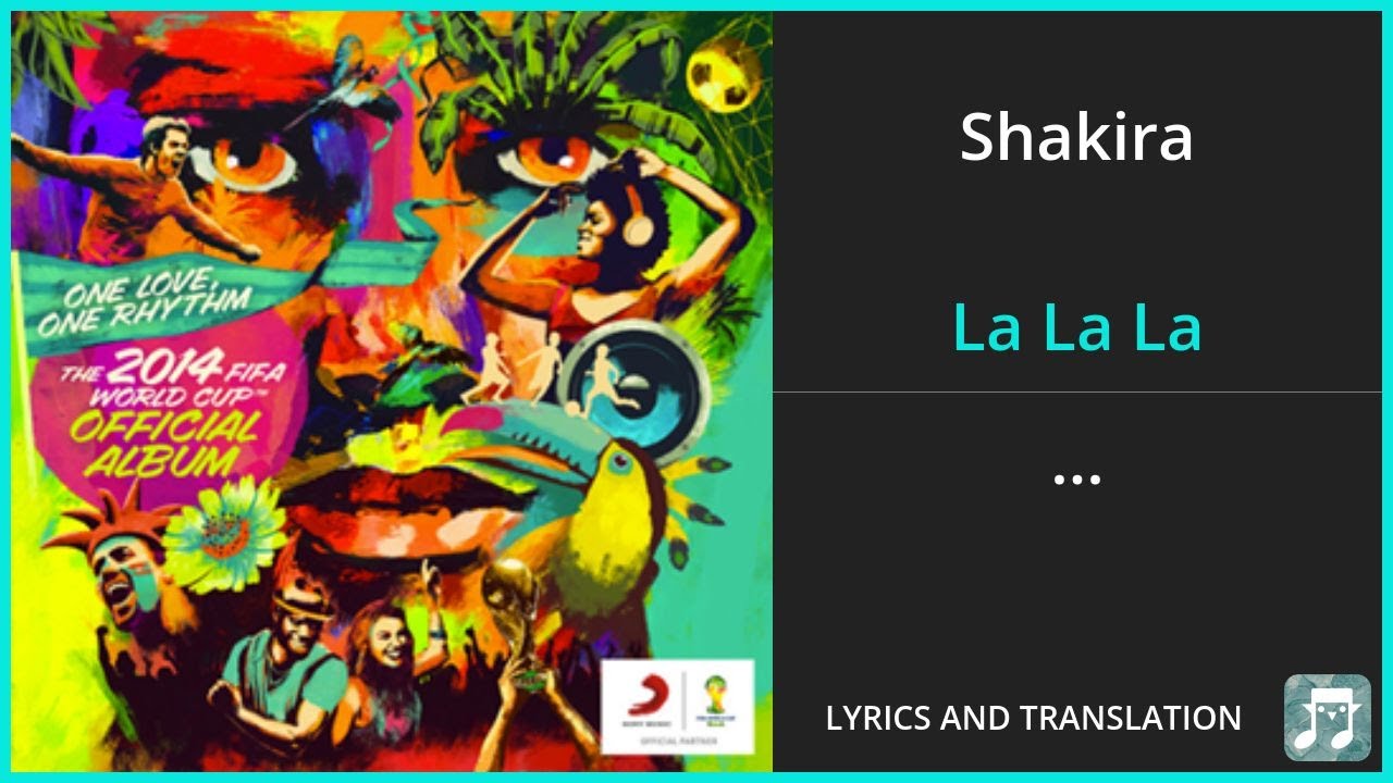 Shakira - La La La Lyrics English Translation - Spanish and English ...